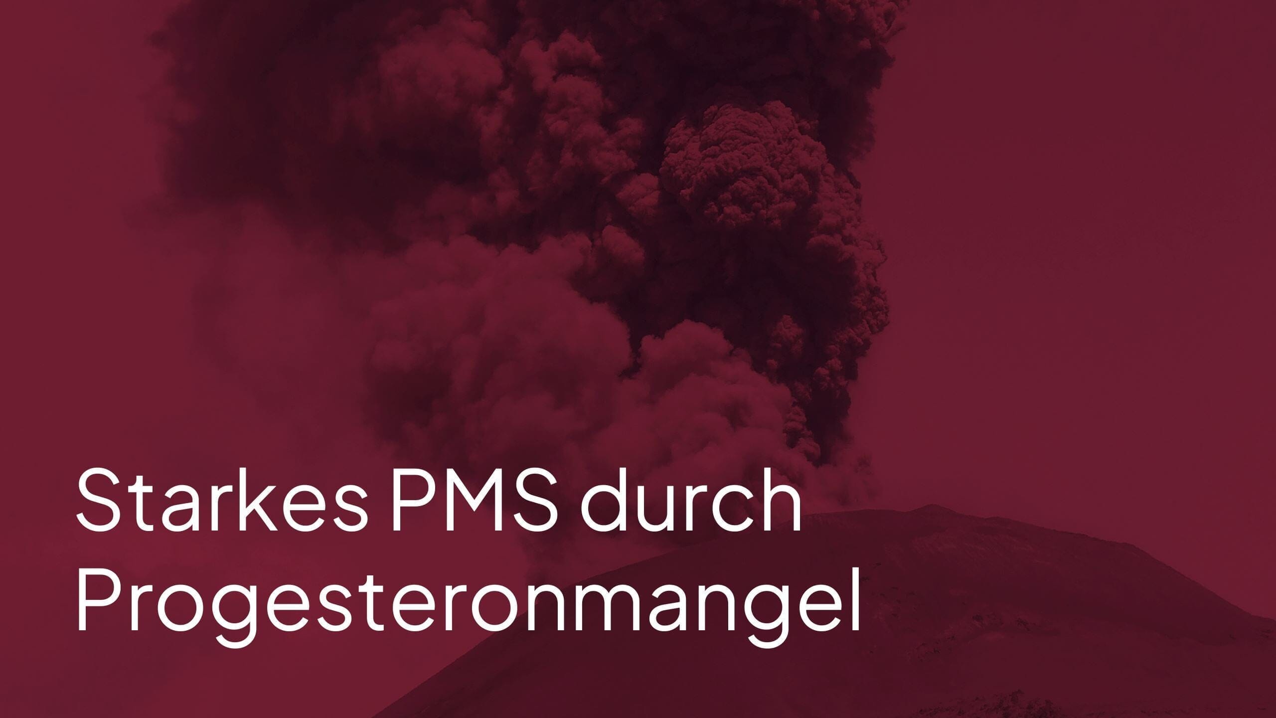 Starkes PMS durch Progesteronmangel: Ursachen & Lösungen | Ladyplanet.ch